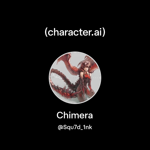 Chat with Chimera | character.ai | Personalized AI for every moment of your day