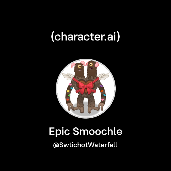 Chat with Epic Smoochle | character.ai | Personalized AI for every ...