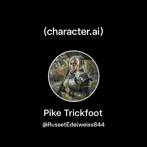 Chat with Pike Trickfoot | character.ai | AI Chat, Reimagined–Your ...