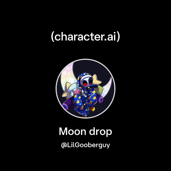 Chat with Moon drop | character.ai | AI Chat, Reimagined–Your Words ...