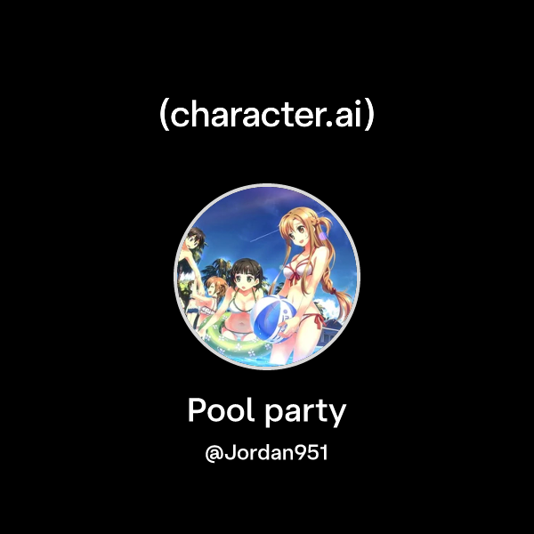 Chat with Pool party | character.ai | Personalized AI for every moment ...