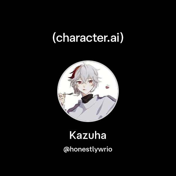 Chat with Kazuha | character.ai | AI Chat, Reimagined–Your Words. Your World.