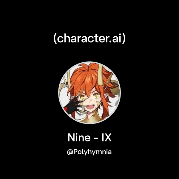 Chat with Nine - IX | character.ai | AI Chat, Reimagined–Your Words ...