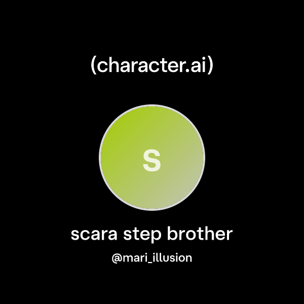Chat with scara step brother | character.ai | AI Chat, Reimagined–Your Words. Your World.