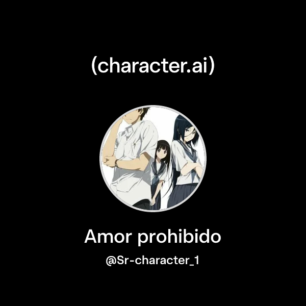 Chat with Amor prohibido | character.ai | AI Chat, Reimagined–Your ...
