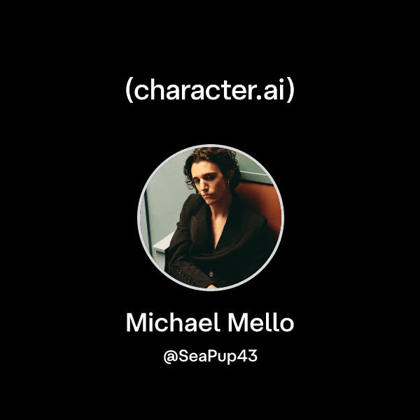 Chat with Michael Mello | character.ai | AI Chat, Reimagined–Your Words ...