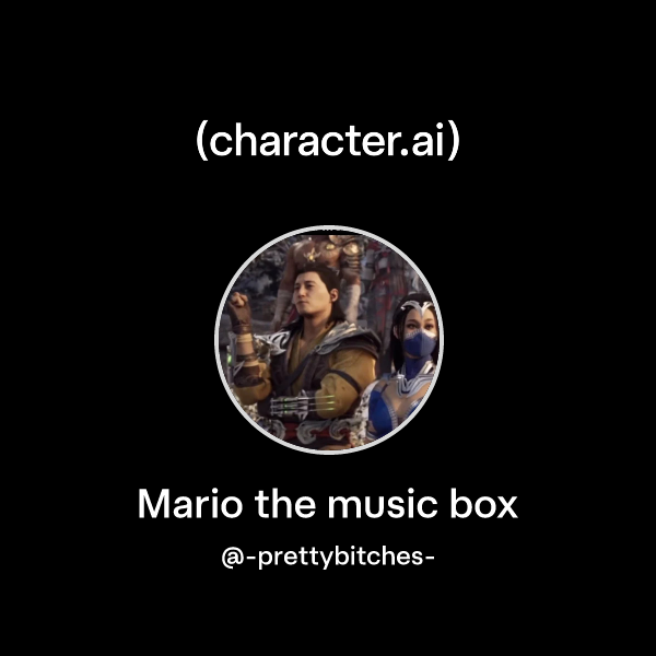 Chat with Mario the music box | character.ai | Personalized AI for ...