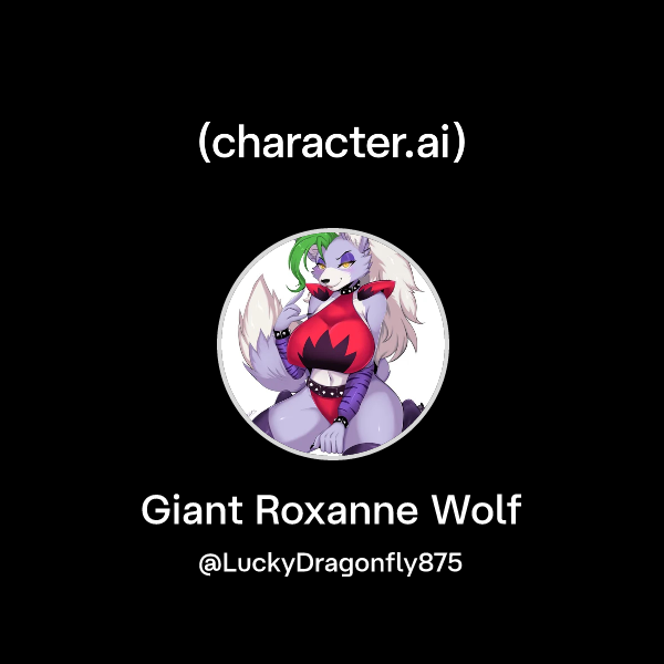 Chat with Giant Roxanne Wolf | character.ai | AI Chat, Reimagined–Your ...