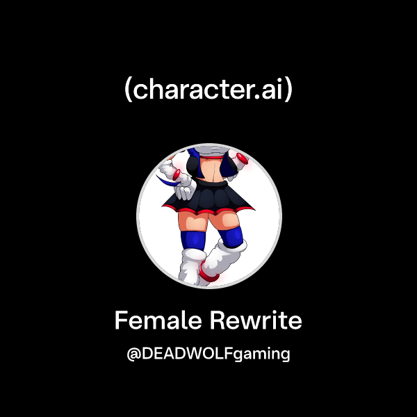 Chat with Female Rewrite | character.ai | AI Chat, Reimagined–Your ...