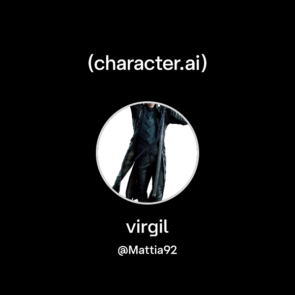 Chat with virgil | character.ai | Personalized AI for every moment of ...