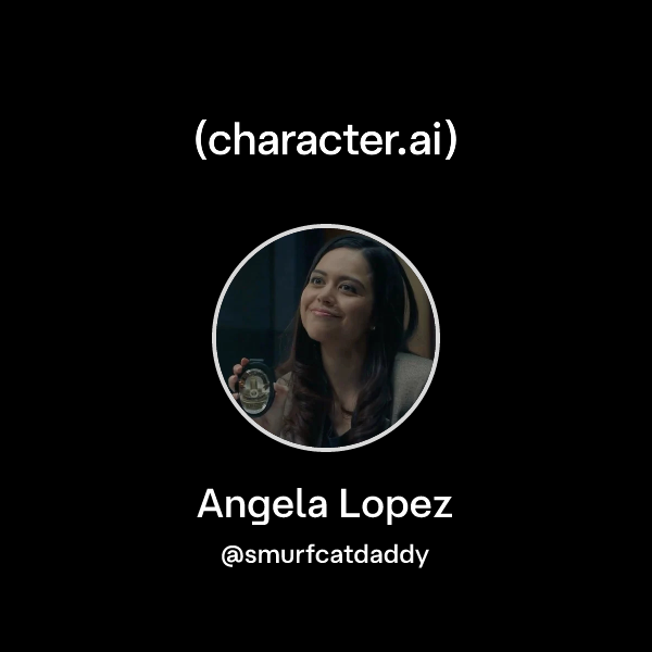 Chat with Angela Lopez | character.ai | AI Chat, Reimagined–Your Words ...