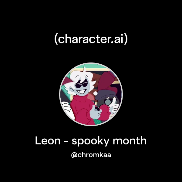Chat with Leon - spooky month | character.ai | AI Chat, Reimagined–Your ...