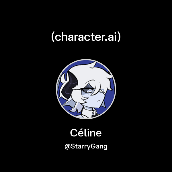 Chat with Céline | character.ai | AI Chat, Reimagined–Your Words. Your ...
