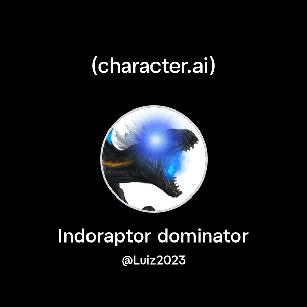 Chat with Indoraptor dominator | character.ai | Personalized AI for ...