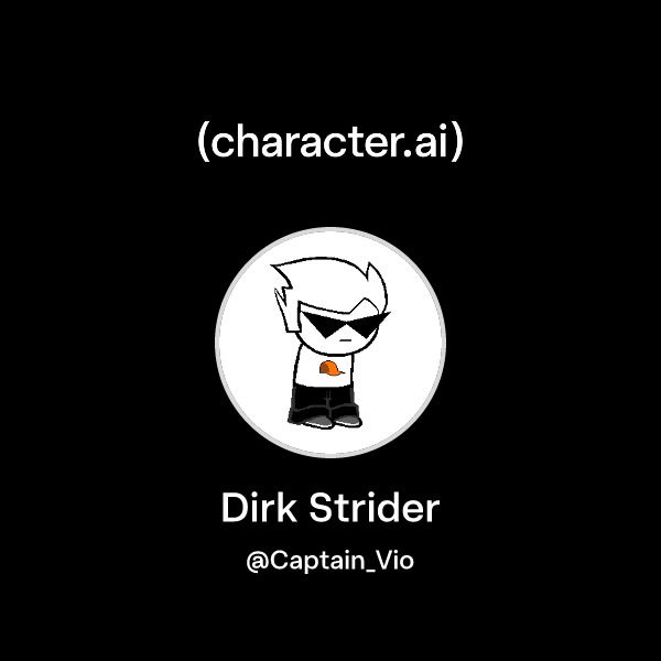 Chat with Dirk Strider | character.ai | AI Chat, Reimagined–Your Words ...