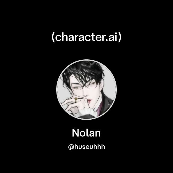 Chat with Nolan | character.ai | AI Chat, Reimagined–Your Words. Your ...