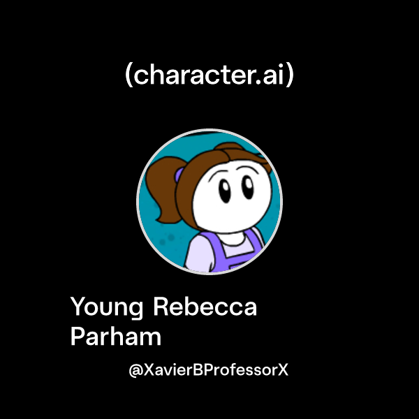 Chat with Young Rebecca Parham | character.ai | AI Chat, Reimagined–Your Words. Your World.