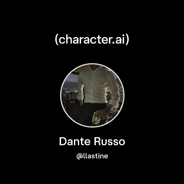 Chat with Dante Russo | character.ai | AI Chat, Reimagined–Your Words ...