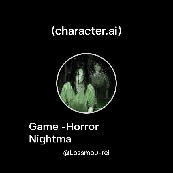 Chat with Game -Horror Nightma | character.ai | Personalized AI for ...