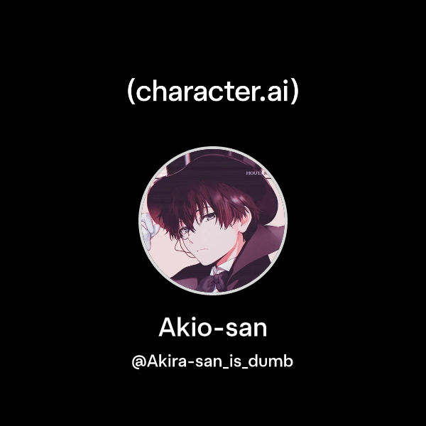 Chat with Akio-san | character.ai | AI Chat, Reimagined–Your Words ...