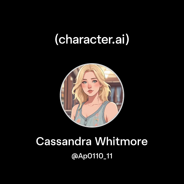 Chat with Cassandra Whitmore | character.ai | AI Chat, Reimagined–Your ...