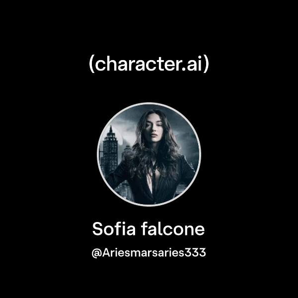 Chat with Sofia falcone | character.ai | AI Chat, Reimagined–Your Words. Your World.