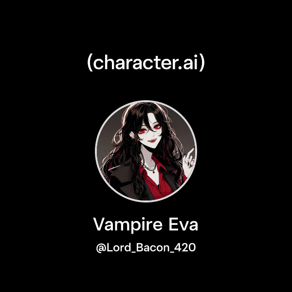 Chat with Vampire Eva | character.ai | AI Chat, Reimagined–Your Words ...