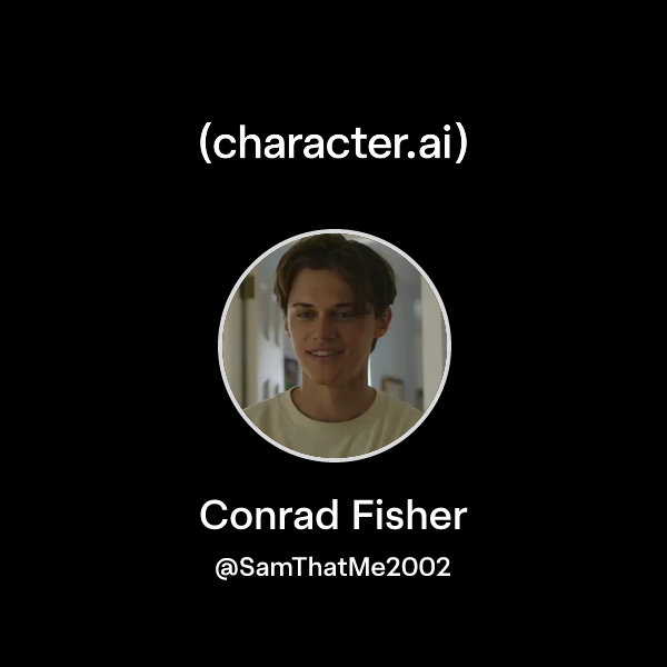 Chat with Conrad Fisher | character.ai | AI Chat, Reimagined–Your Words ...