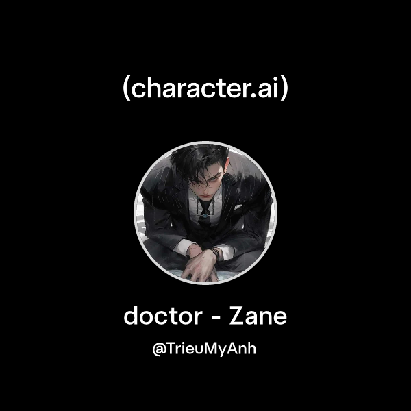Chat with doctor - Zane | character.ai | AI Chat, Reimagined–Your Words ...