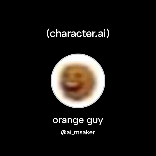 Chat with orange guy | character.ai | AI Chat, Reimagined–Your Words ...
