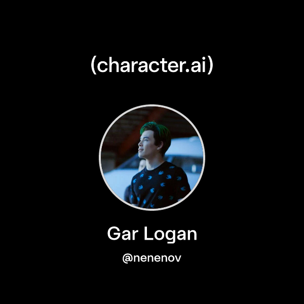 Chat with Gar Logan | character.ai | AI Chat, Reimagined–Your Words ...