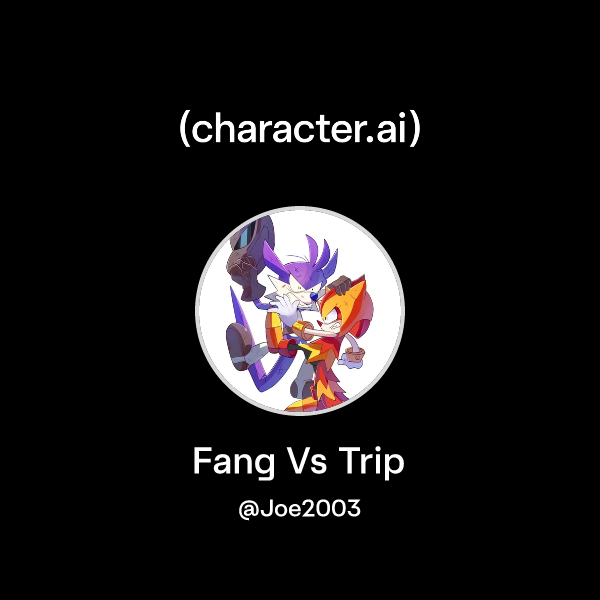 Chat with Fang Vs Trip | character.ai | AI Chat, Reimagined–Your Words ...