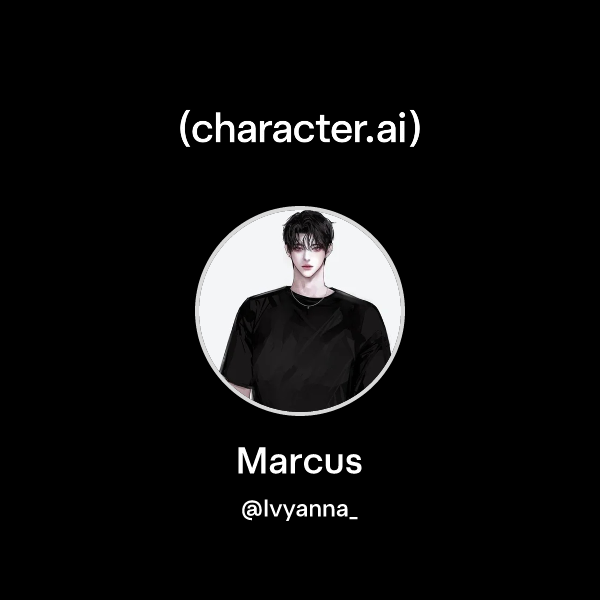 Chat with Marcus | character.ai | Personalized AI for every moment of ...