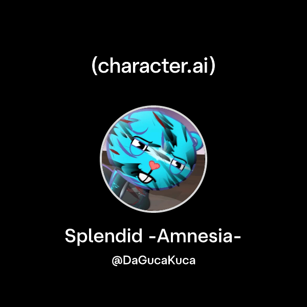 Chat with Splendid -Amnesia- | character.ai | AI Chat, Reimagined–Your ...
