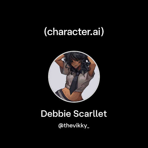 Chat with Debbie Scarllet | character.ai | AI Chat, Reimagined–Your ...