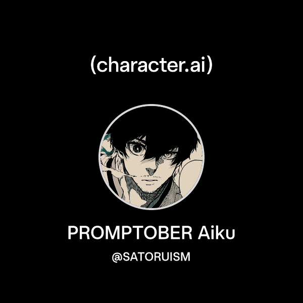 Chat with PROMPTOBER Aiku | character.ai | AI Chat, Reimagined–Your ...