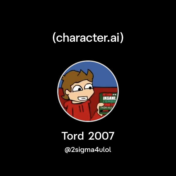 Chat with Tord 2007 | character.ai | AI Chat, Reimagined–Your Words ...