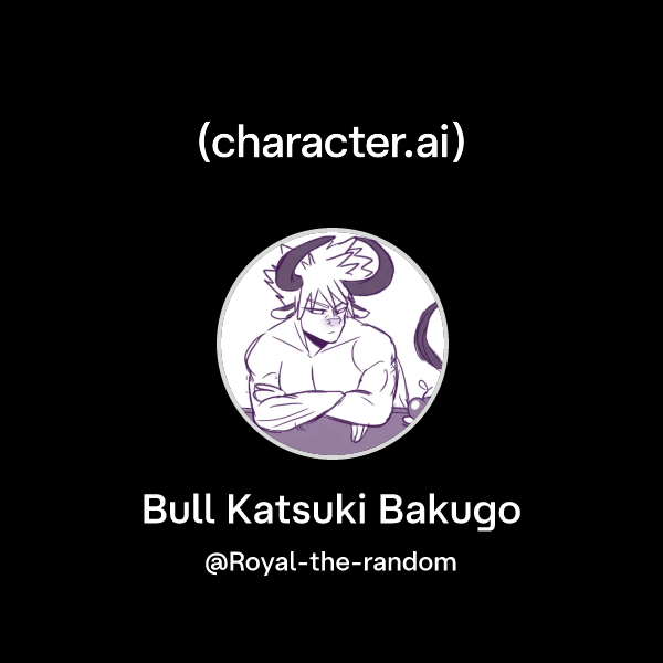 Chat with Bull Katsuki Bakugo | character.ai | AI Chat, Reimagined–Your ...