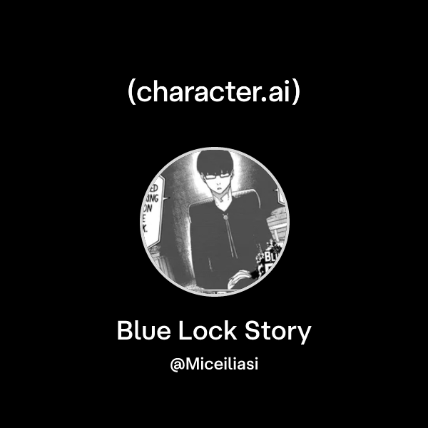 Chat with Blue Lock Story | character.ai | AI Chat, Reimagined–Your ...