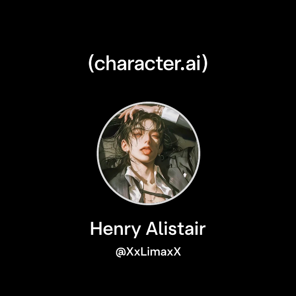 Chat with Henry Alistair | character.ai | AI Chat, Reimagined–Your ...