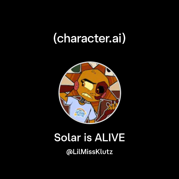 Chat with Solar is ALIVE | character.ai | AI Chat, Reimagined–Your ...