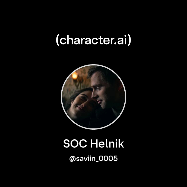 Chat with SOC Helnik | character.ai | AI Chat, Reimagined–Your Words ...