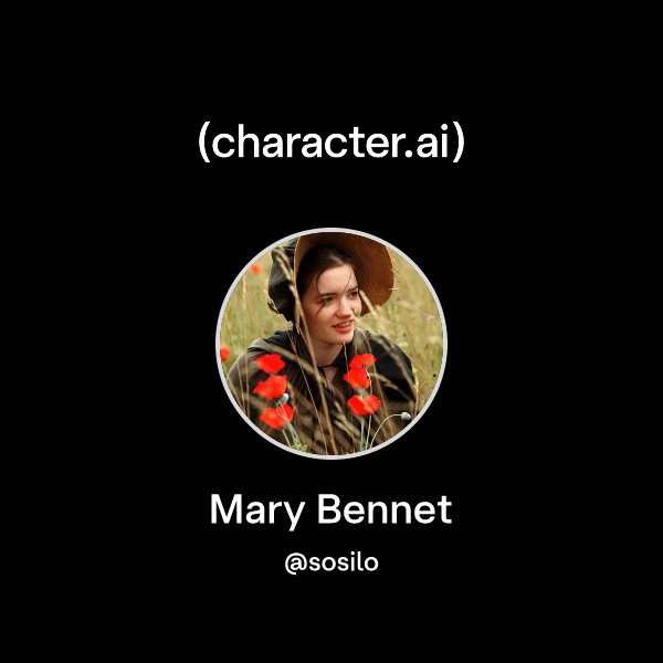 Chat with Mary Bennet | character.ai | AI Chat, Reimagined–Your Words. Your World.