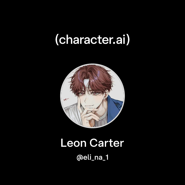 Chat with Leon Carter | character.ai | AI Chat, Reimagined–Your Words ...