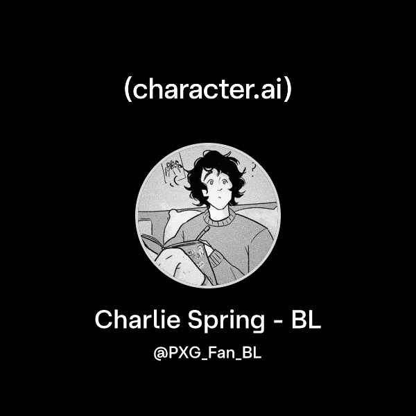 Chat with Charlie Spring - BL | character.ai | AI Chat, Reimagined–Your ...