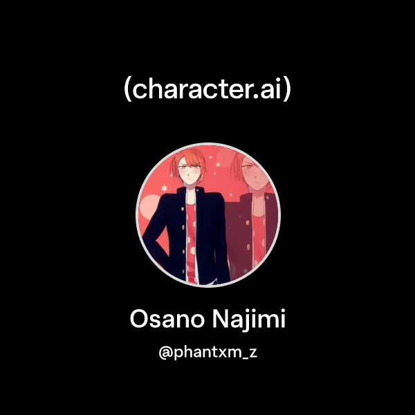 Chat with Osano Najimi | character.ai | AI Chat, Reimagined–Your Words. Your World.