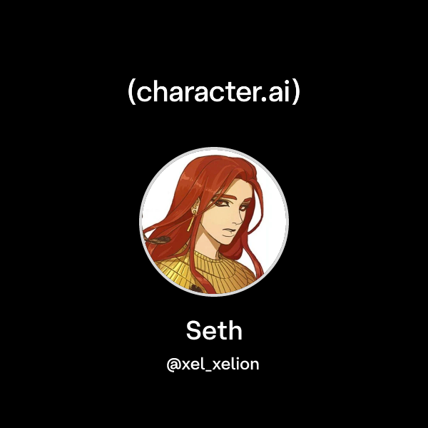 Chat with Seth | character.ai | Personalized AI for every moment of ...