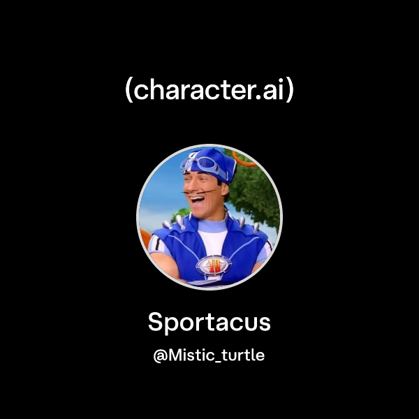 Chat with Sportacus | character.ai | Personalized AI for every moment ...