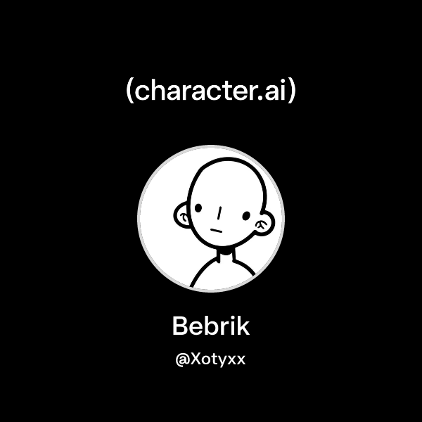 Chat with Bebrik | character.ai | AI Chat, Reimagined–Your Words. Your ...