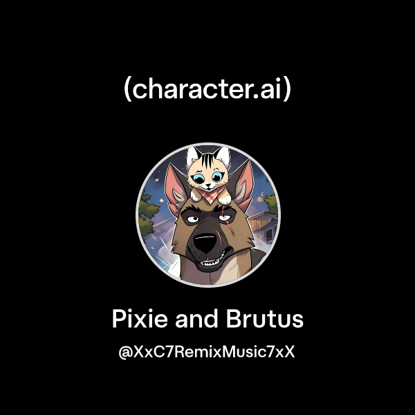 Chat with Pixie and Brutus | character.ai | AI Chat, Reimagined–Your Words. Your World.